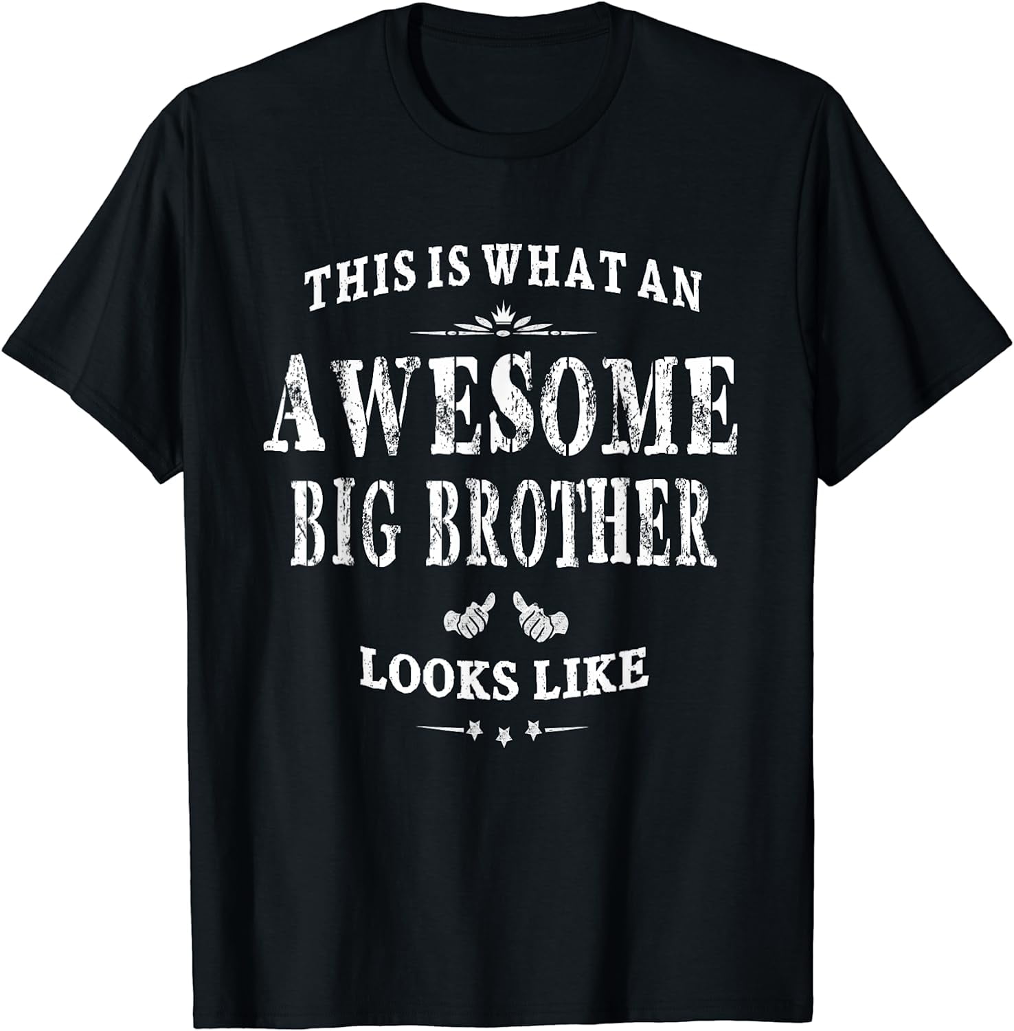 This Is What An Awesome Big Brother Looks Like T-shirt - Walmart.com