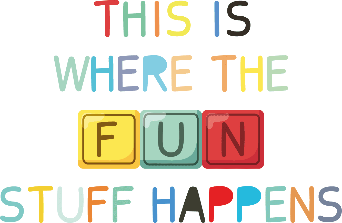 This Is Where The Fun Stuff Happens | 18" x 28" Multicolored Alphabet ...