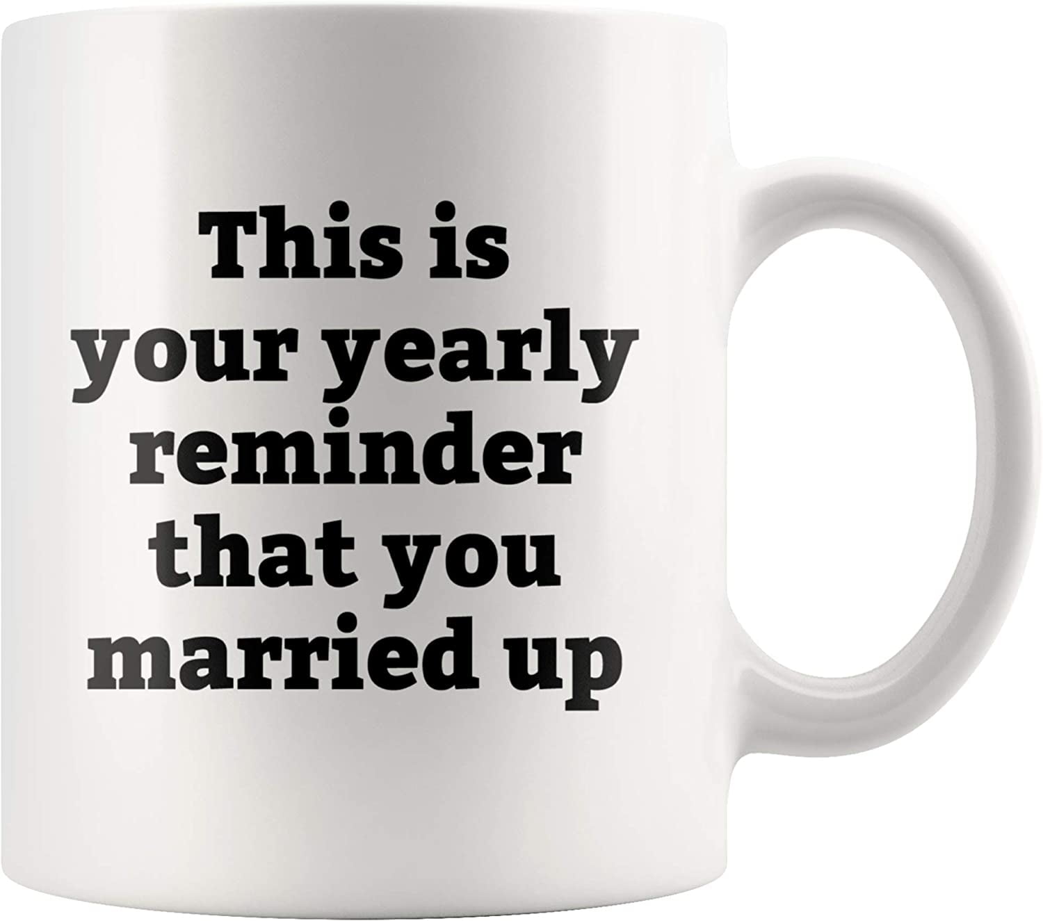 This Is Your Yearly Reminder That You Married Up Sarcastic Relationship ...