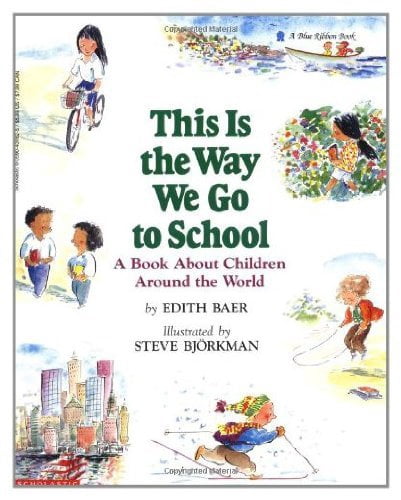 Pre-Owned This Is the Way We Go to School: A Book about Children Around ...