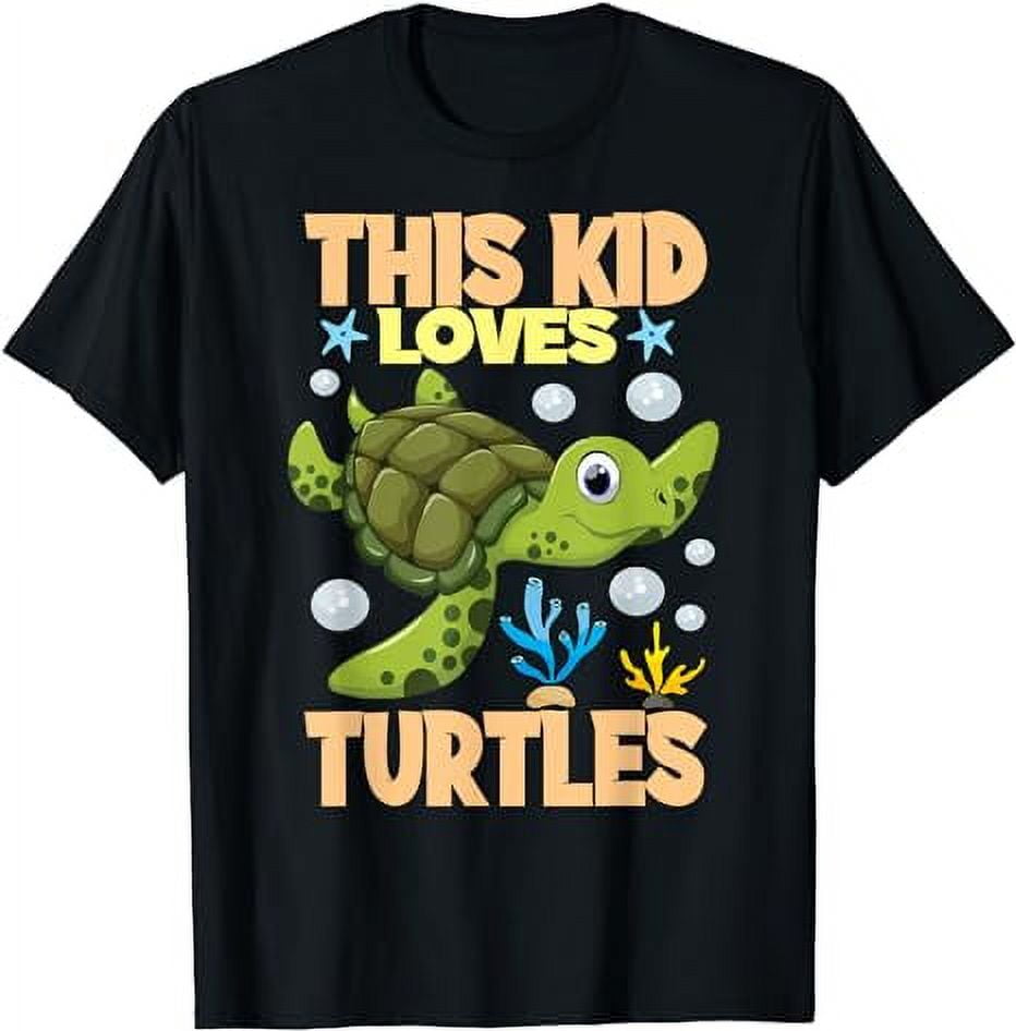 This Kid Loves Turtles I Sea Turtle I Kids Turtle T-Shirt - Walmart.com