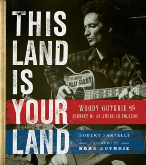 Woody Guthrie This Land Your Land