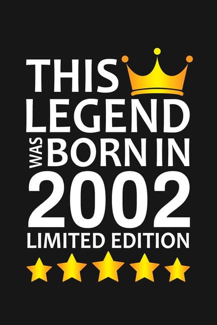 This Legend Was Born In 2002 Limited Edition : Happy 18th Birthday 18 ...