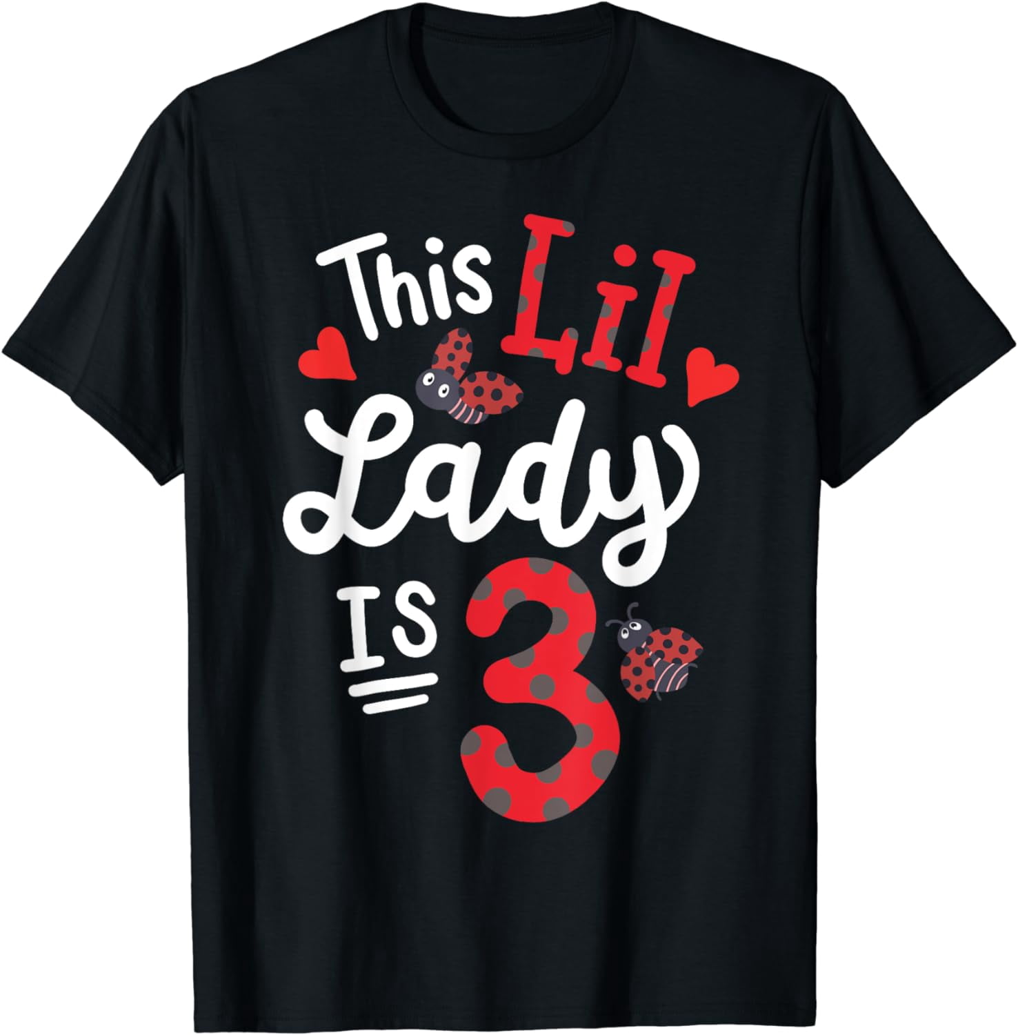 This Lil Lady Is 3 Years Old Ladybug Birthday Party Girl T-Shirt ...