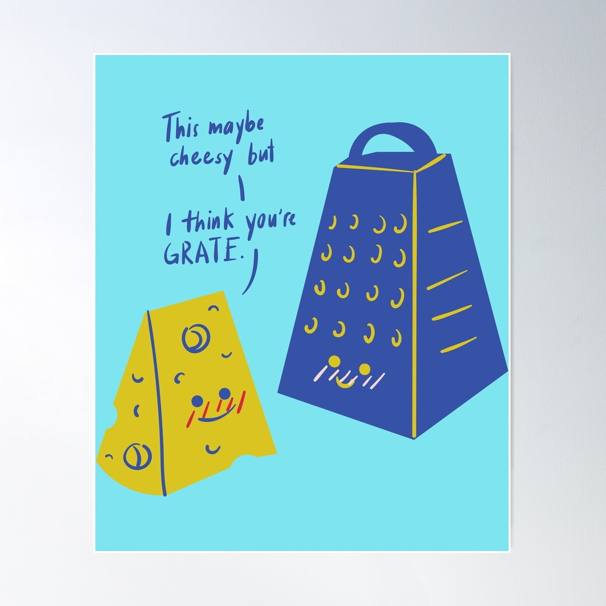 This May Be Cheesy Cheese Grater Pun - Food Puns Poster Wall Art ...