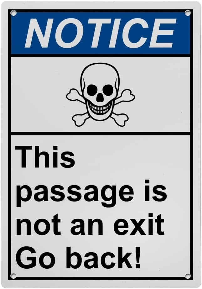 This Passage Not An Exit Sign, Industrial Caution Warning Sign 8"x12 ...