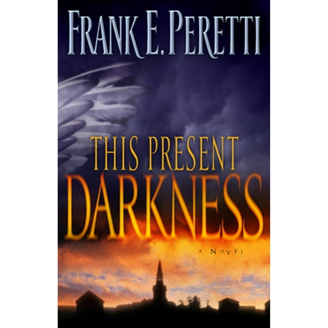 This Present Darkness (Paperback) by Frank E Peretti - Walmart.com