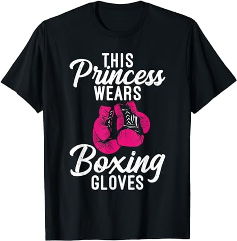This Princess wears Boxing Gloves Sport Fighting Boxer T-Shirt ...