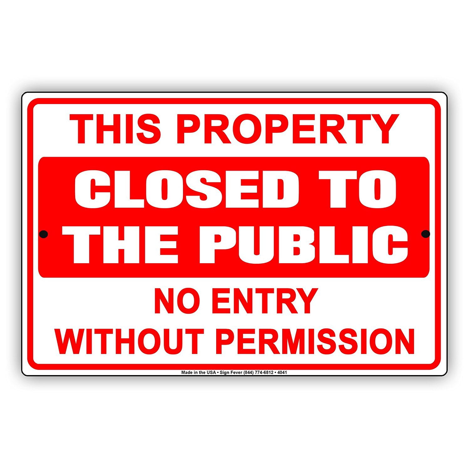 This Property Closed To The Public No Entry Without Permission Warning ...