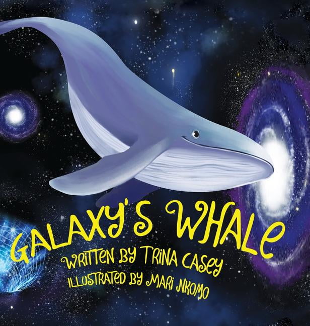 This Real Life Books: Galaxy's Whale (Hardcover) - Walmart.com