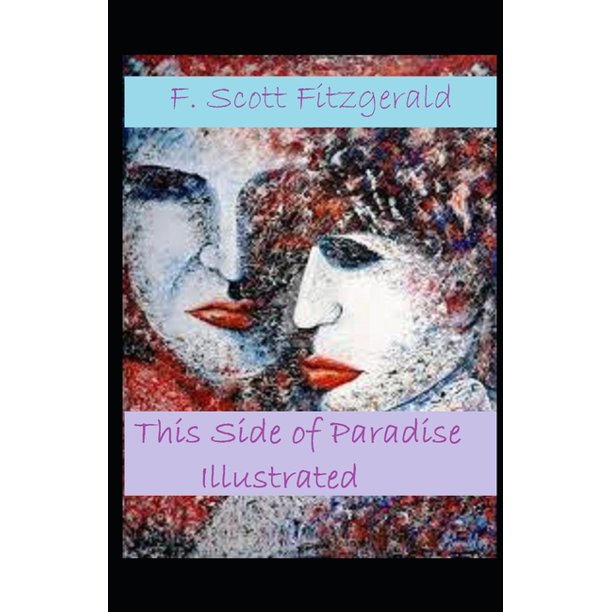 This Side of Paradise Illustrated (Paperback) - Walmart.com