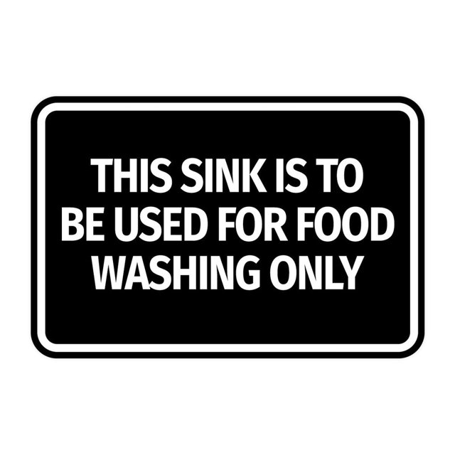 This Sink Is To Be Used For Food Washing Only Sign 8X12 Inch Rust Free ...