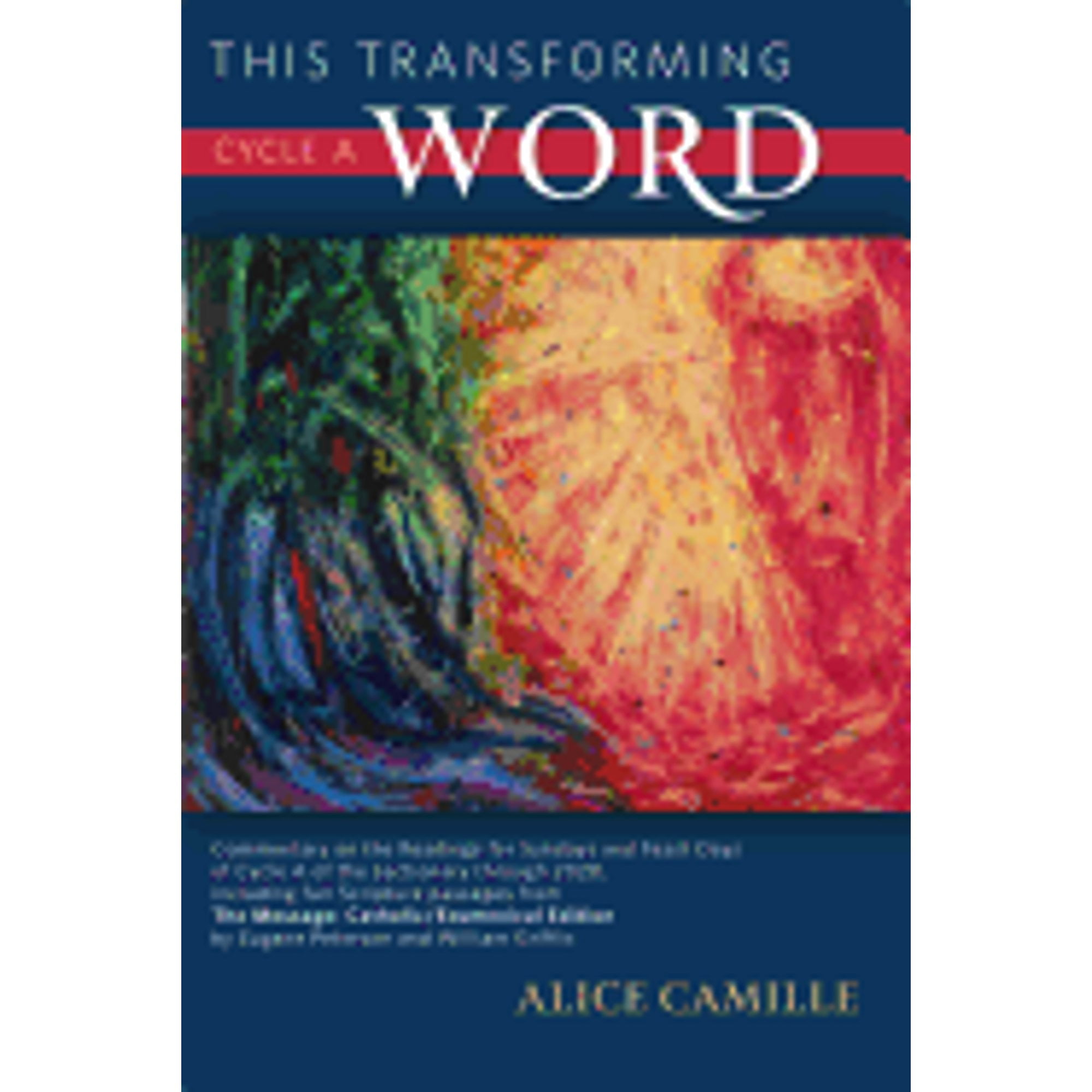 Pre-Owned This Transforming Word, Cycle A: Commentary on the Readings ...