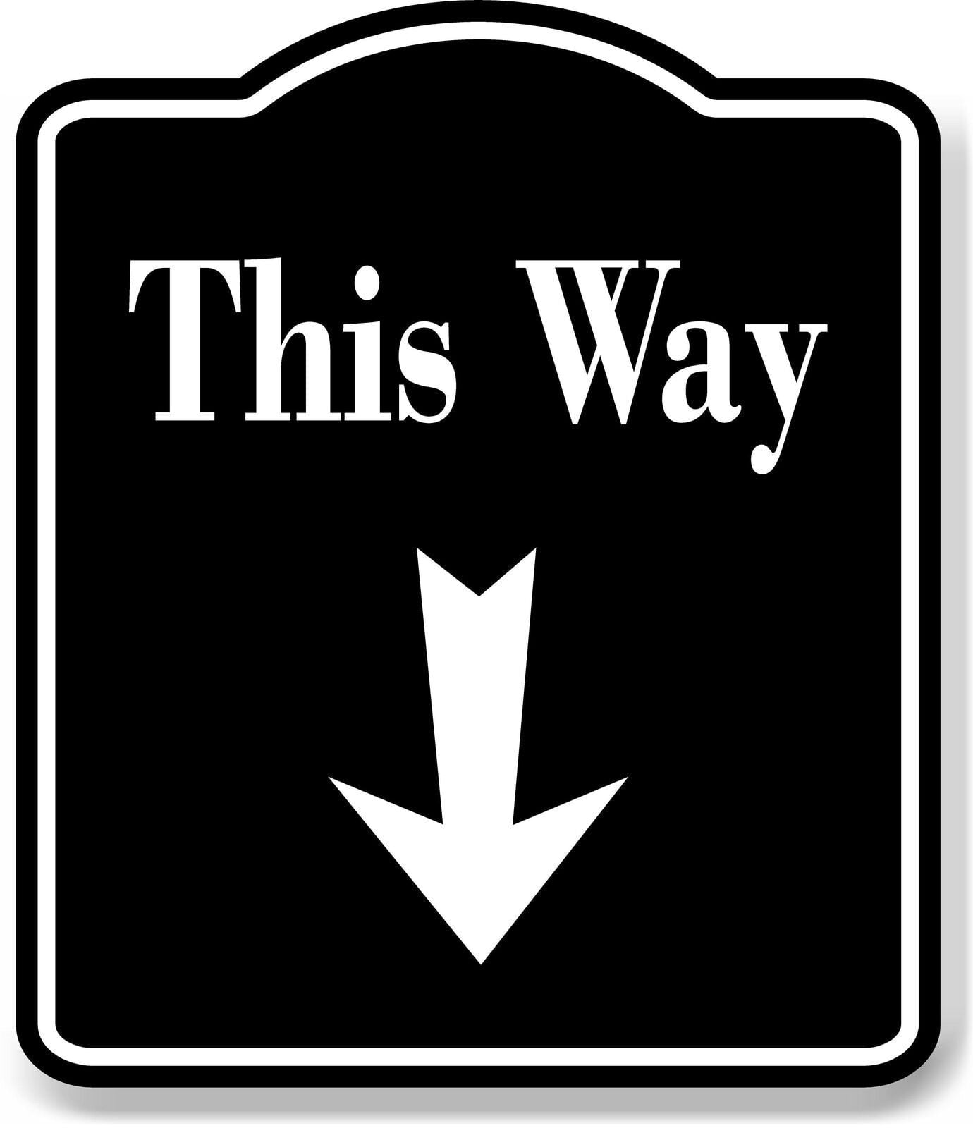 This Way Down Arrow BLACK Aluminum Composite Sign, 8.5"x10" - Walmart.com