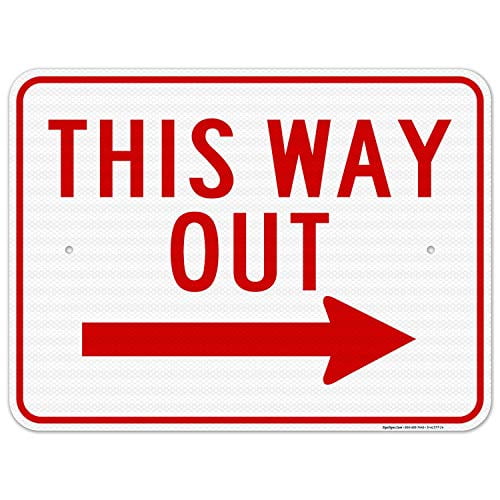 This Way Out with Right Arrow Sign, 18x24 Inches, 3M EGP Reflective ...