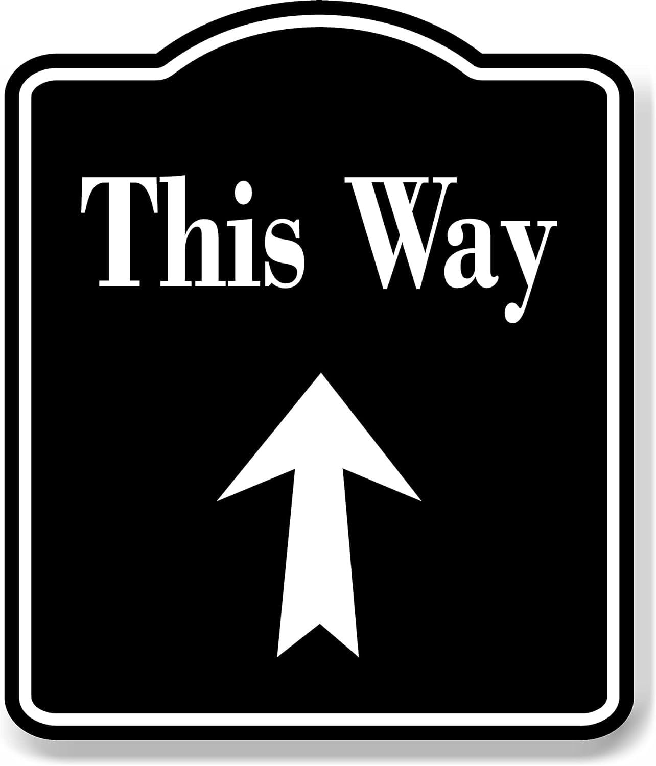 This Way Up Arrow BLACK Aluminum Composite Sign, 20"x24" - Walmart.com