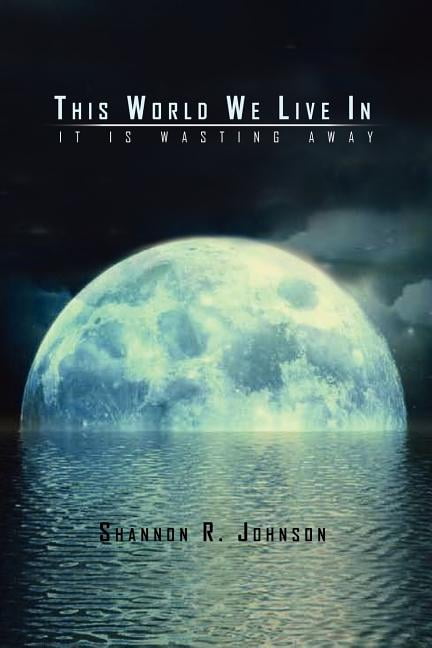 This World We Live In (Paperback) - Walmart.com