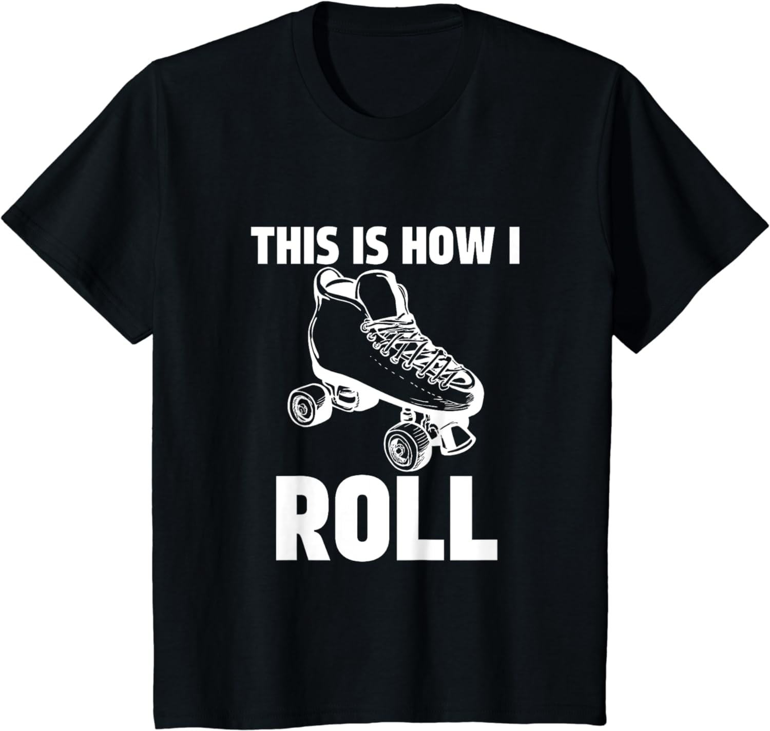 This is How I Roll Roller Skates Skating Ring Skater T-Shirt - Walmart.com