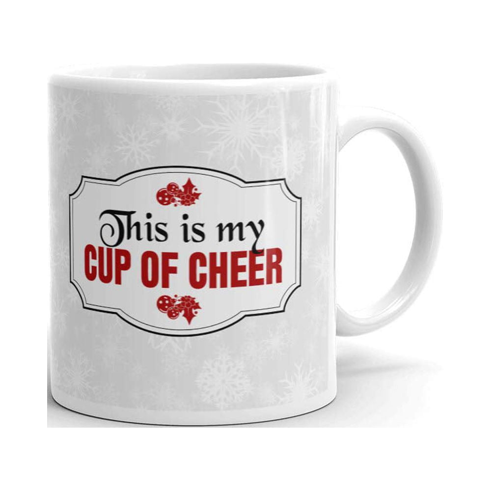 This Is My Cup Of Cheer Funny Coffee Tea Ceramic Mug Office Work Cup