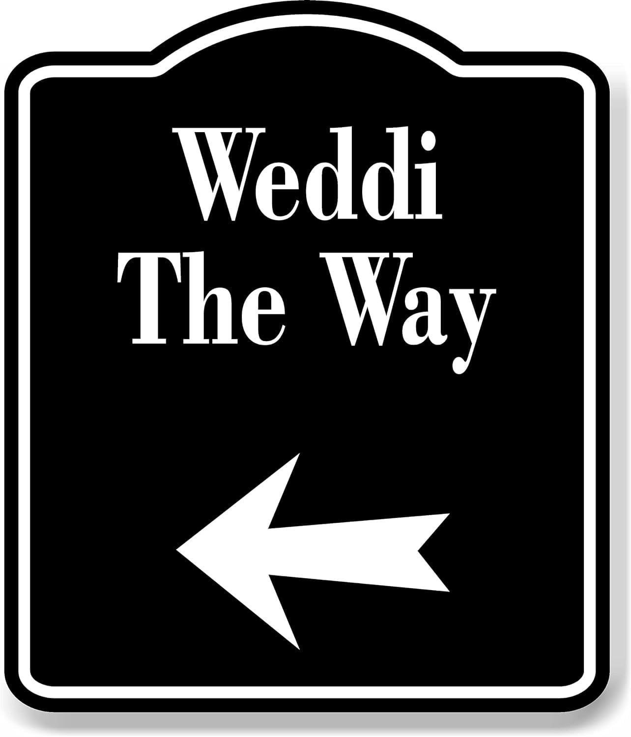 This is The Way Left Arrow BLACK Aluminum Composite Sign, 20"x24 ...