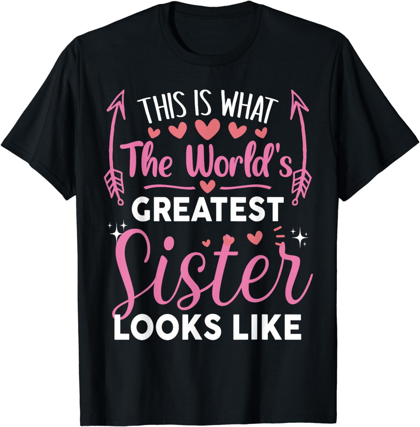 This is The World Greatest Sister Looks Like Best Friend Cotton T-Shirt ...