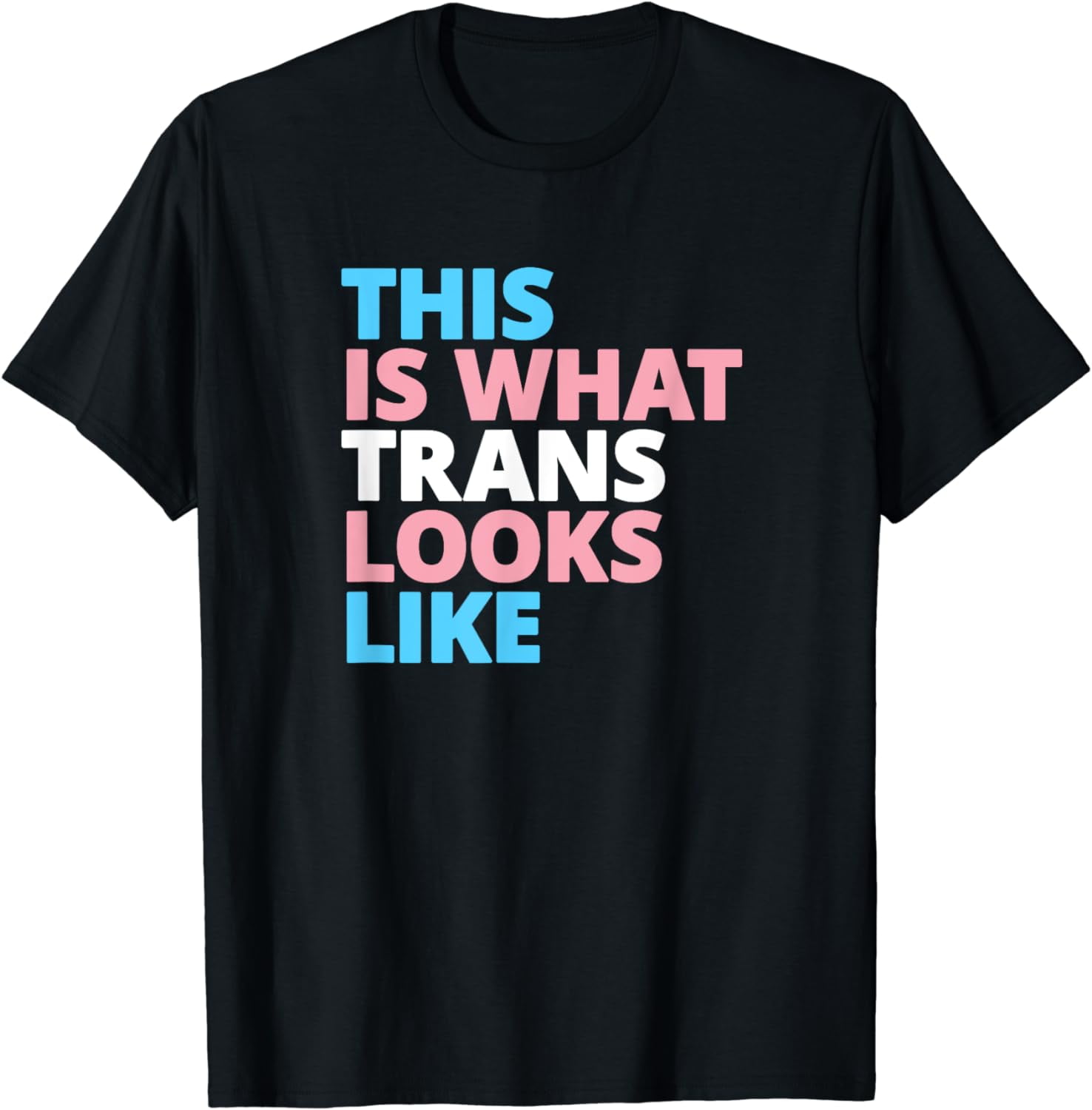 This is What Trans Looks Like LGBT Transgender Pride Shirt T-Shirt ...