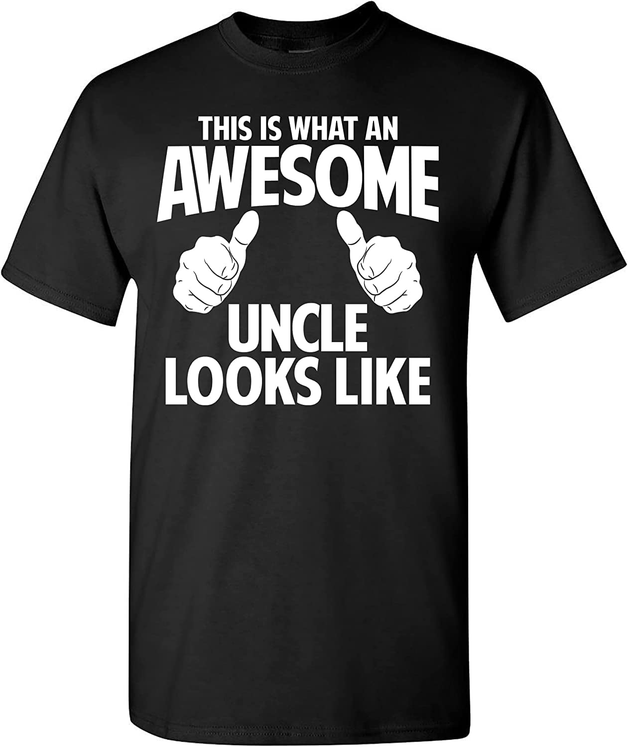 This is What an Awesome Uncle Looks Like, Funny Sarcastic T Shirt for ...