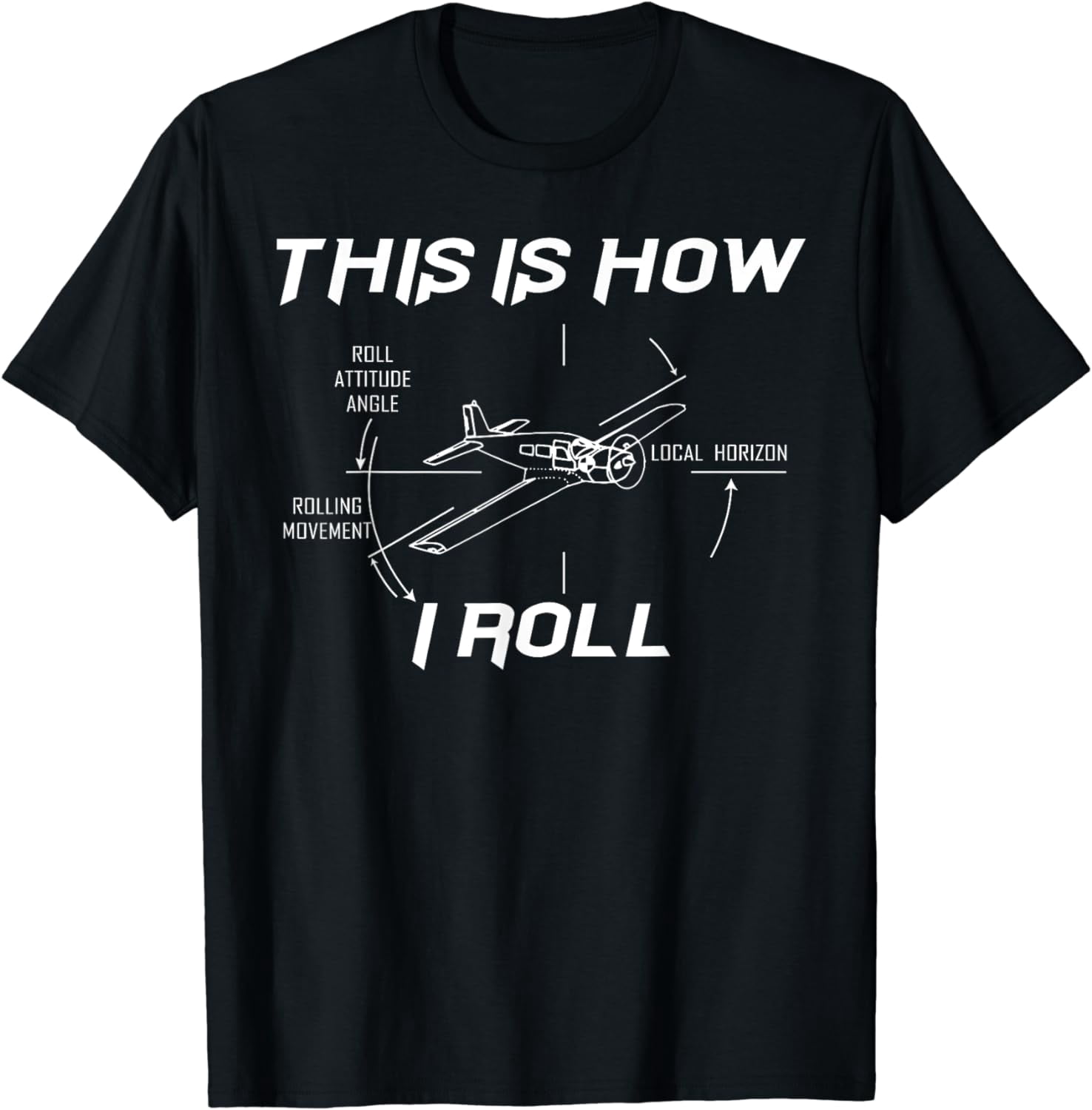 This is how I roll Funny Cockpit Flying Pilot Tshirt Gift - Walmart.com