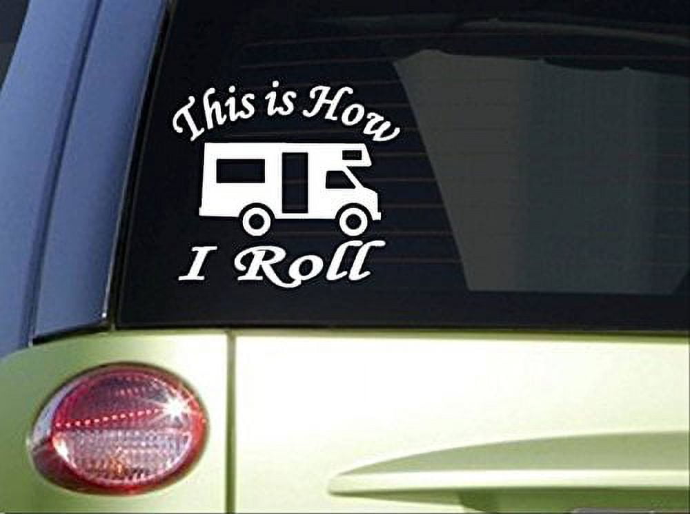 This is how I roll RV *I957* 6x6 inch camper Sticker decal - Walmart.com