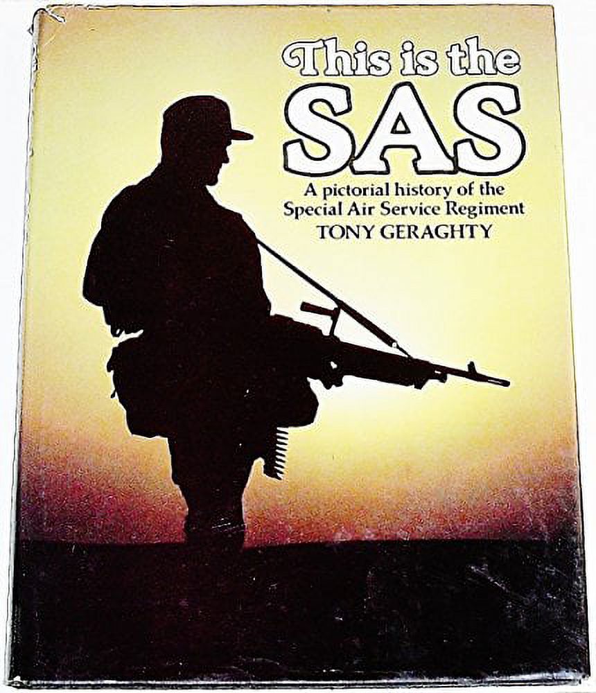 Pre-Owned This is the SAS: A pictorial history of the Special Air Service Regiment (Hardcover ...