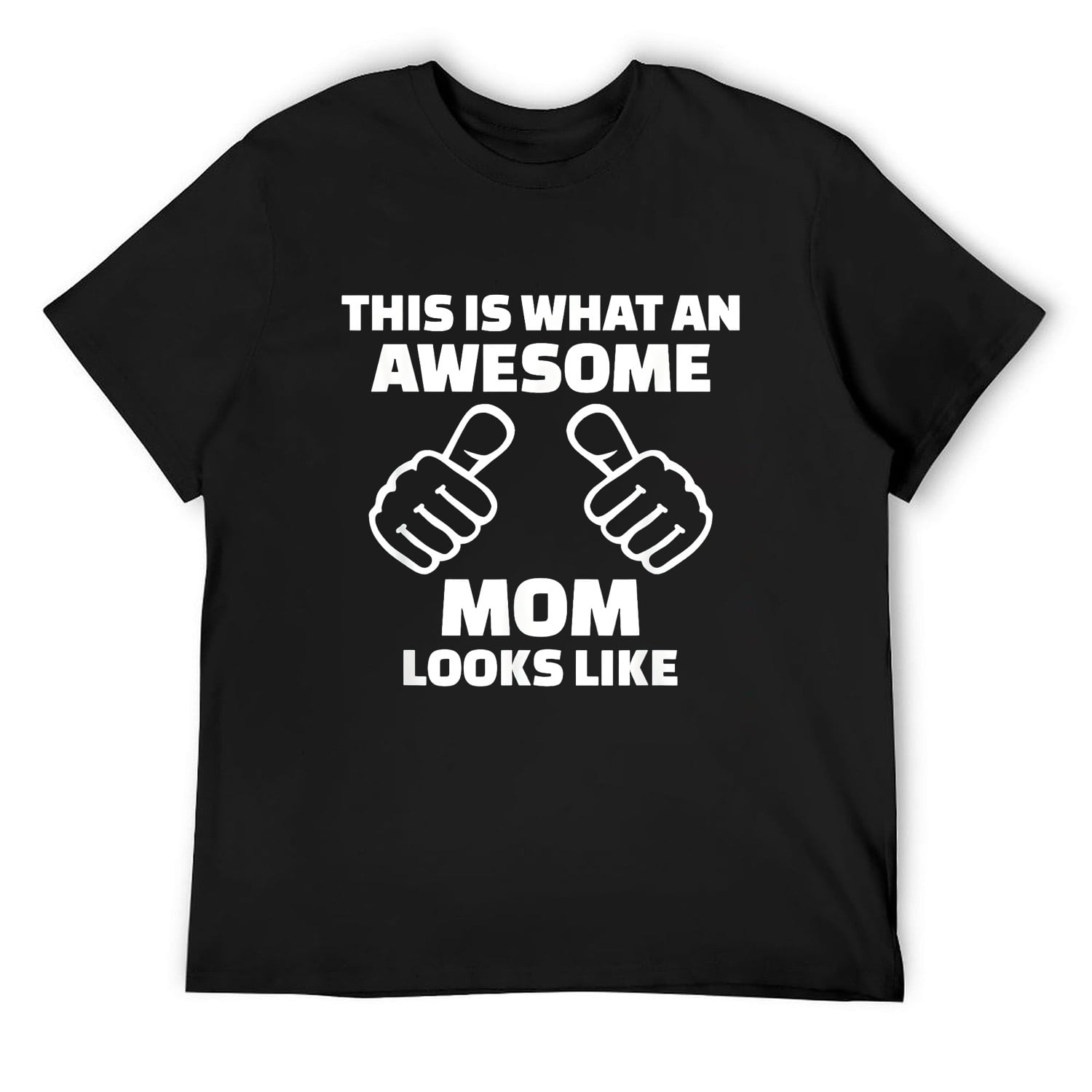 This Is What An Awesome Mom Looks Like T Shirt Black M