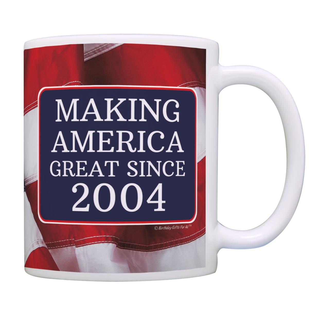 ThisWear 21st Birthday Gifts For All Making American Great Since 2004 ...