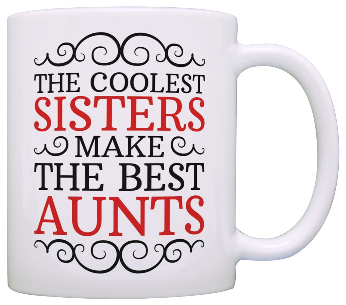 ThisWear "Aunt Mothers Day Gifts Coolest Sisters Make the Best Aunts ...