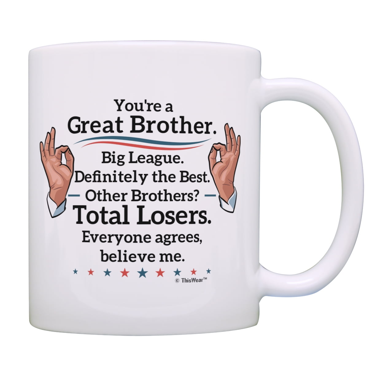 ThisWear Best Brother Gifts Great Brother Big League Definitely Mug ...