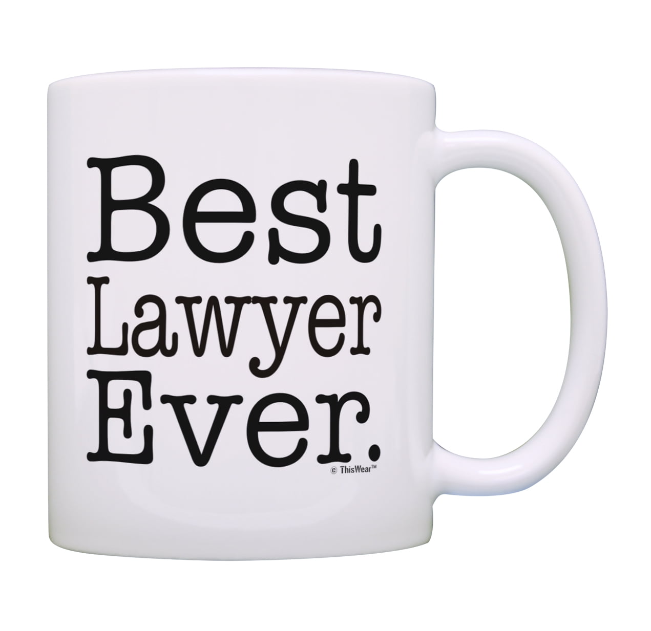ThisWear Best Lawyer Mug Best Lawyer Ever Mug Gift for Lawyers Lawyer ...
