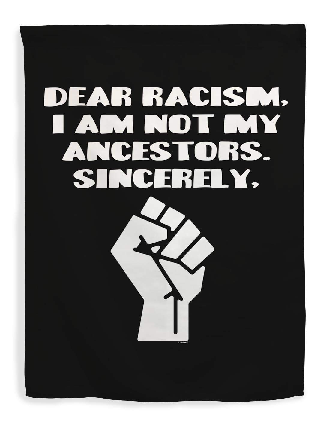 ThisWear Civil Rights Movement Flag Dear Racisim I Am Not My Ancestors ...