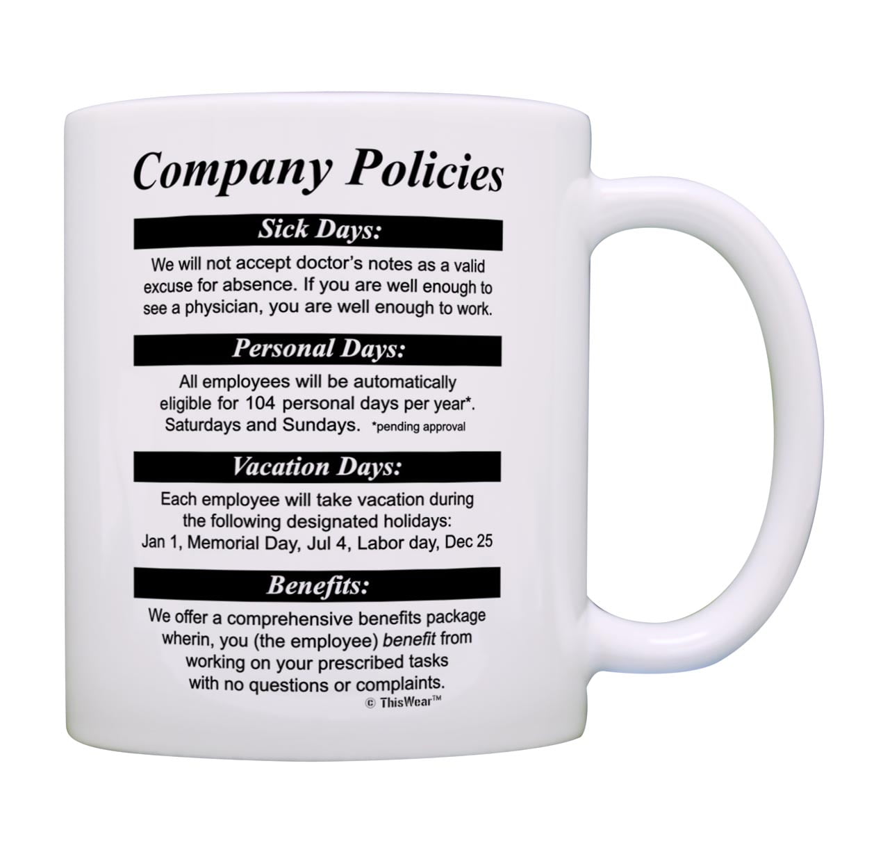 ThisWear Coworker Boss Strict Company Policies Coffee Mug - Walmart.com