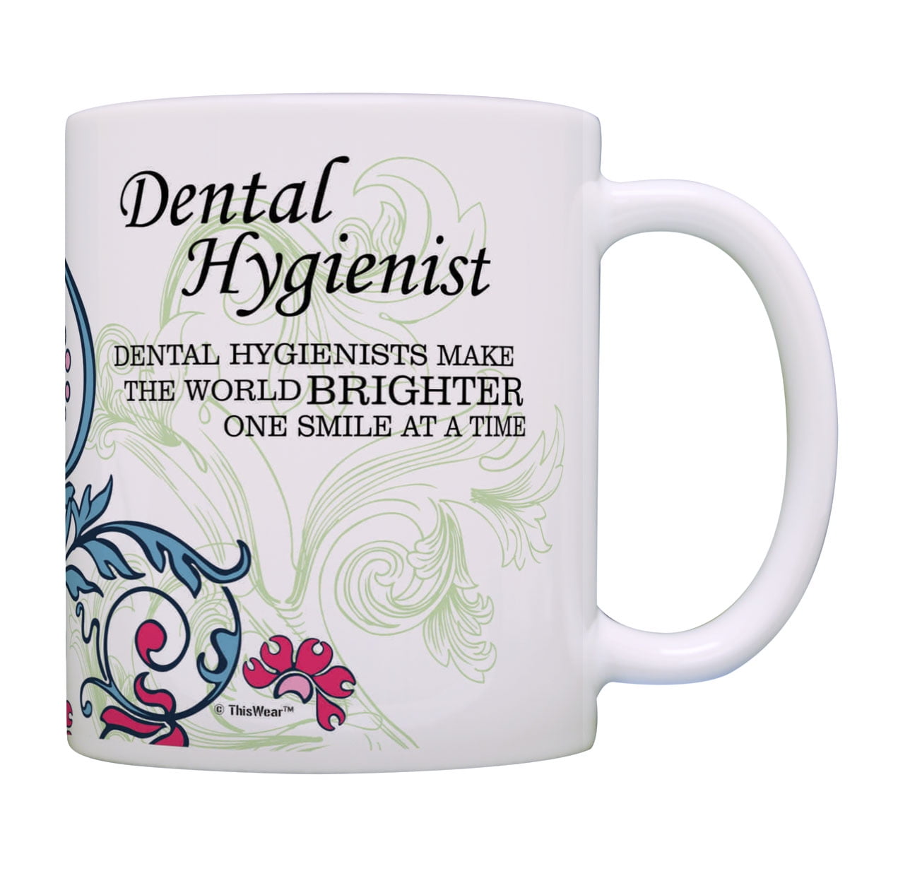 ThisWear Dental Gifts Dental Hygienists Make The World Brighter One ...