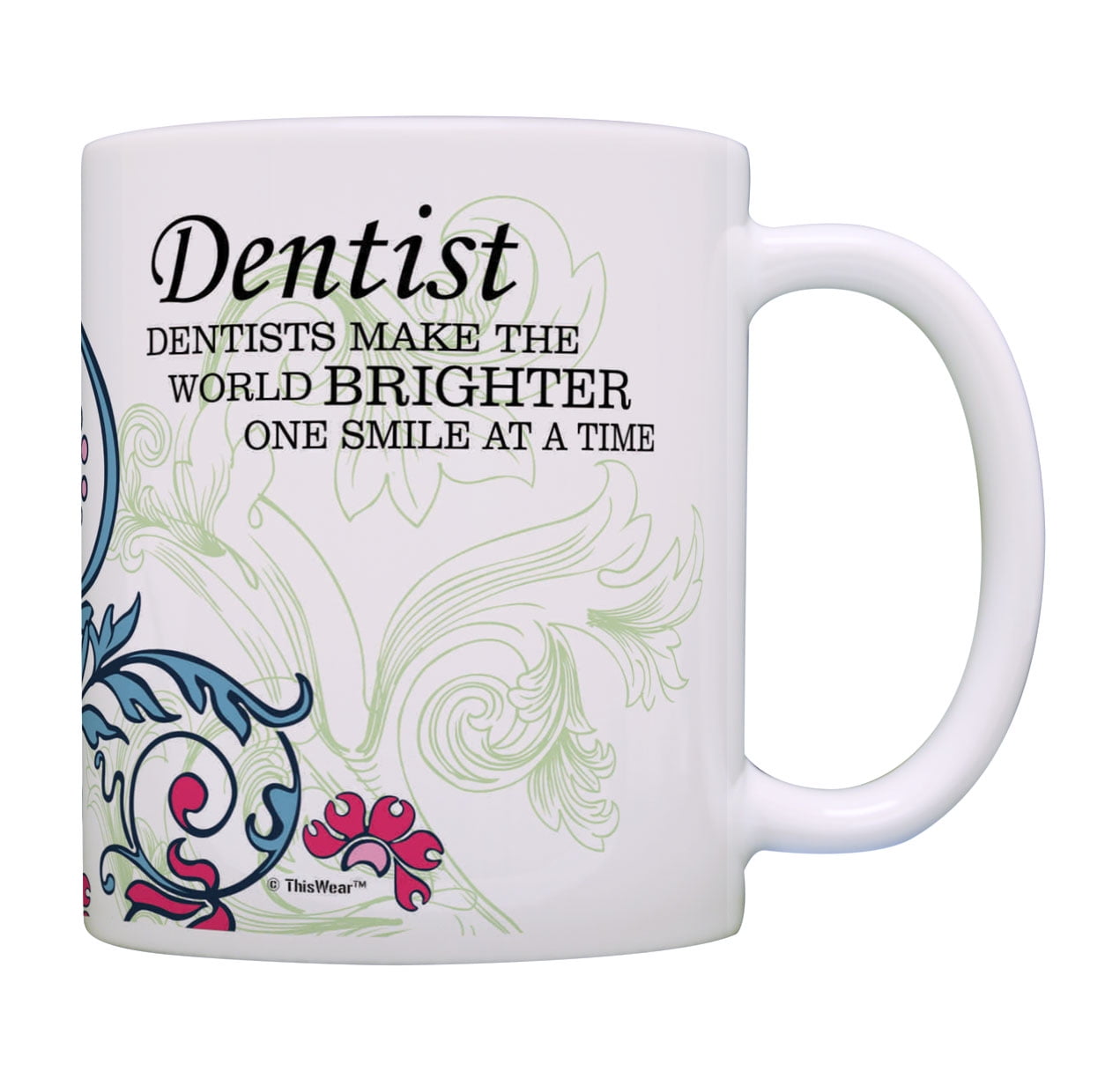 ThisWear Dentist Gifts Dentists Make The World Brighter One Smile At A ...