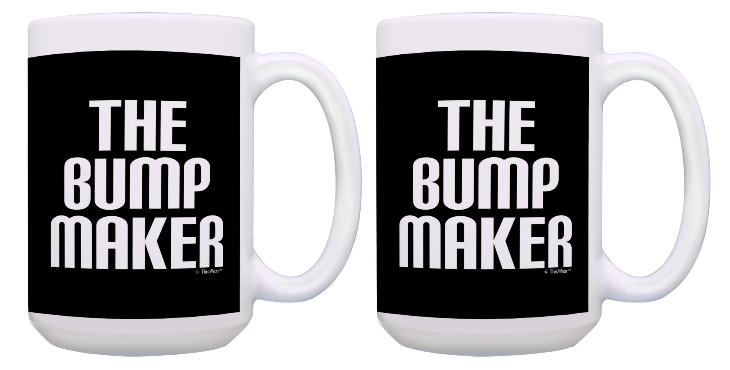 ThisWear Expectant Father The Bump Maker New Dad Coffee Cup 2 Pack 15oz ...