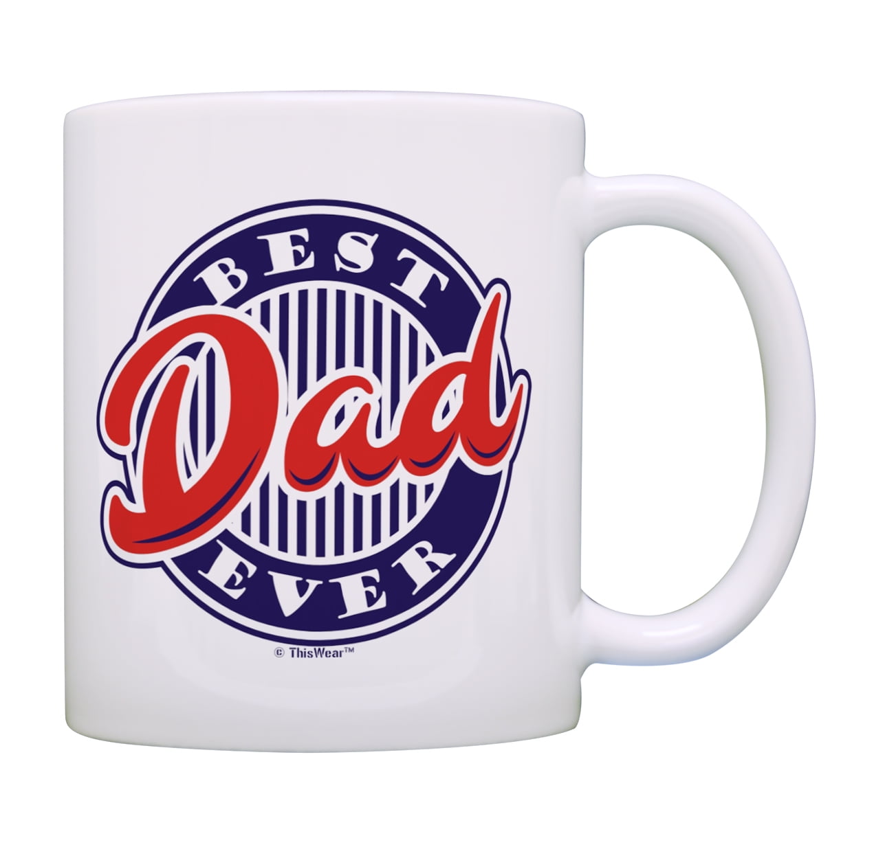 ThisWear Fathers Day Mug Best Dad Ever Cup Best Dad Mug Coffee Mug ...
