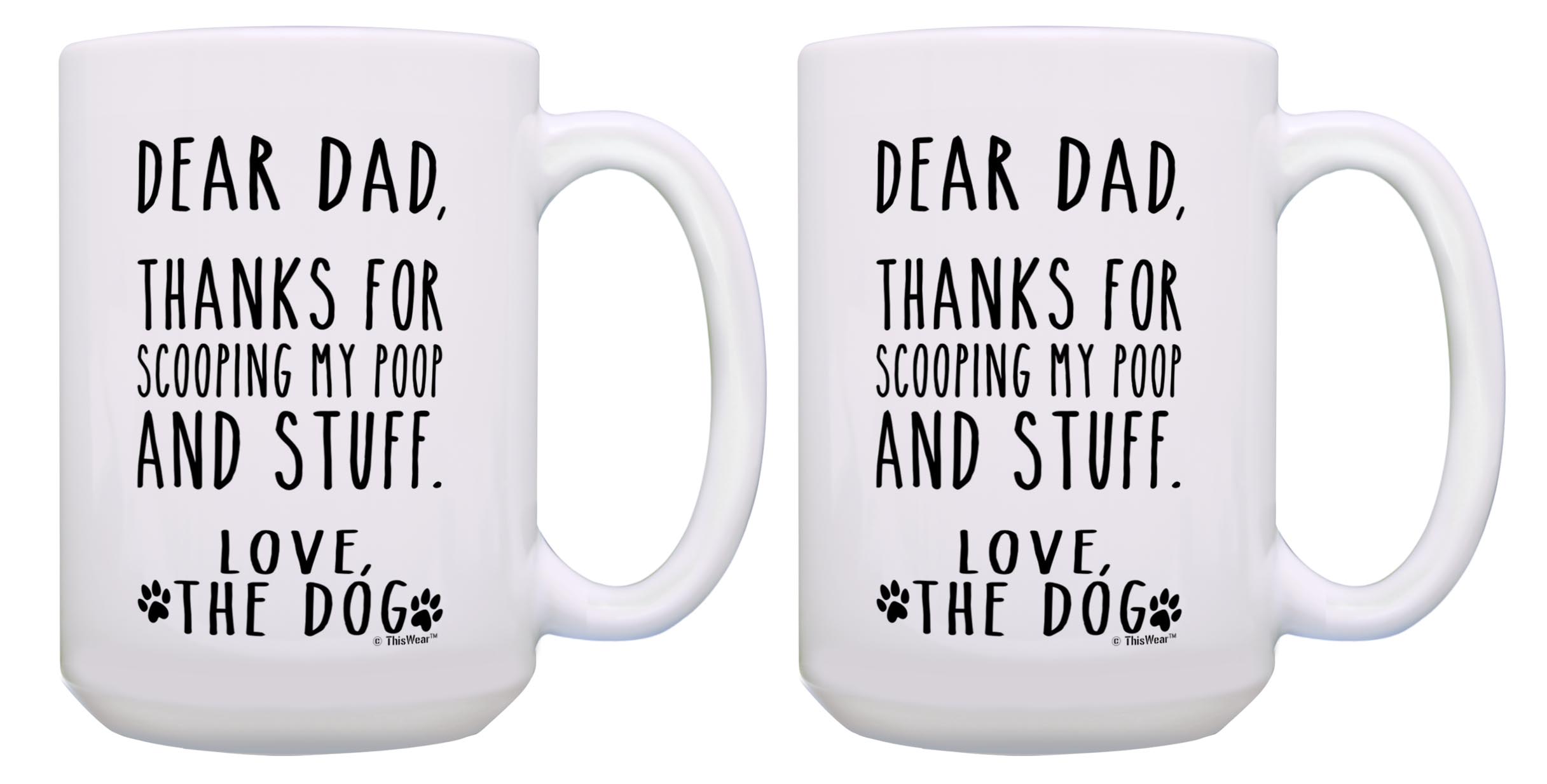 ThisWear Funny Dog Dad Mugs Thanks Love The Dog Fathers Day Mug Set 2 ...