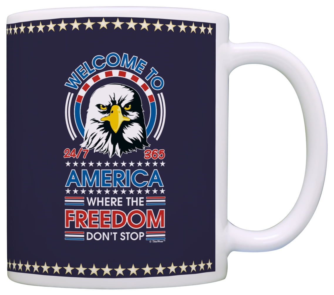 ThisWear Funny Patriotic Mug Welcome to America Where Freedom Don't ...