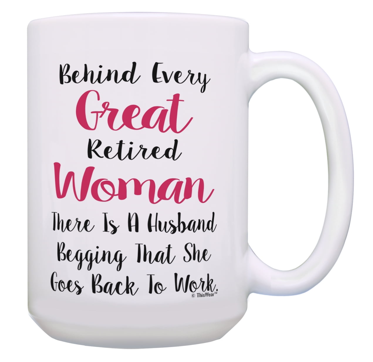 ThisWear Gag Retirement Gifts Behind Every Great Retired Woman Retired ...