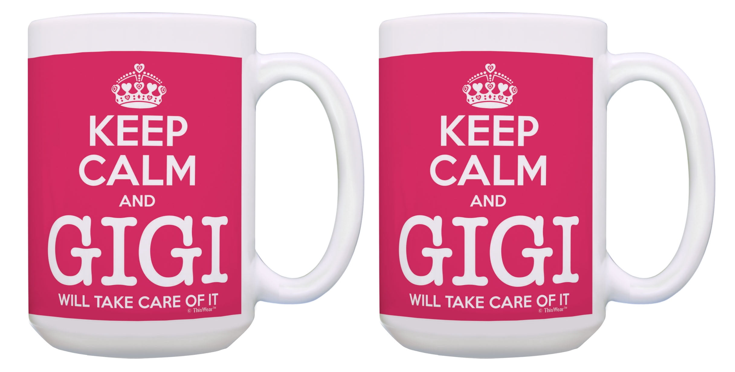 ThisWear Gigi Gifts Keep Calm Gigi Will Take Care of It Gigi Presents 2 ...