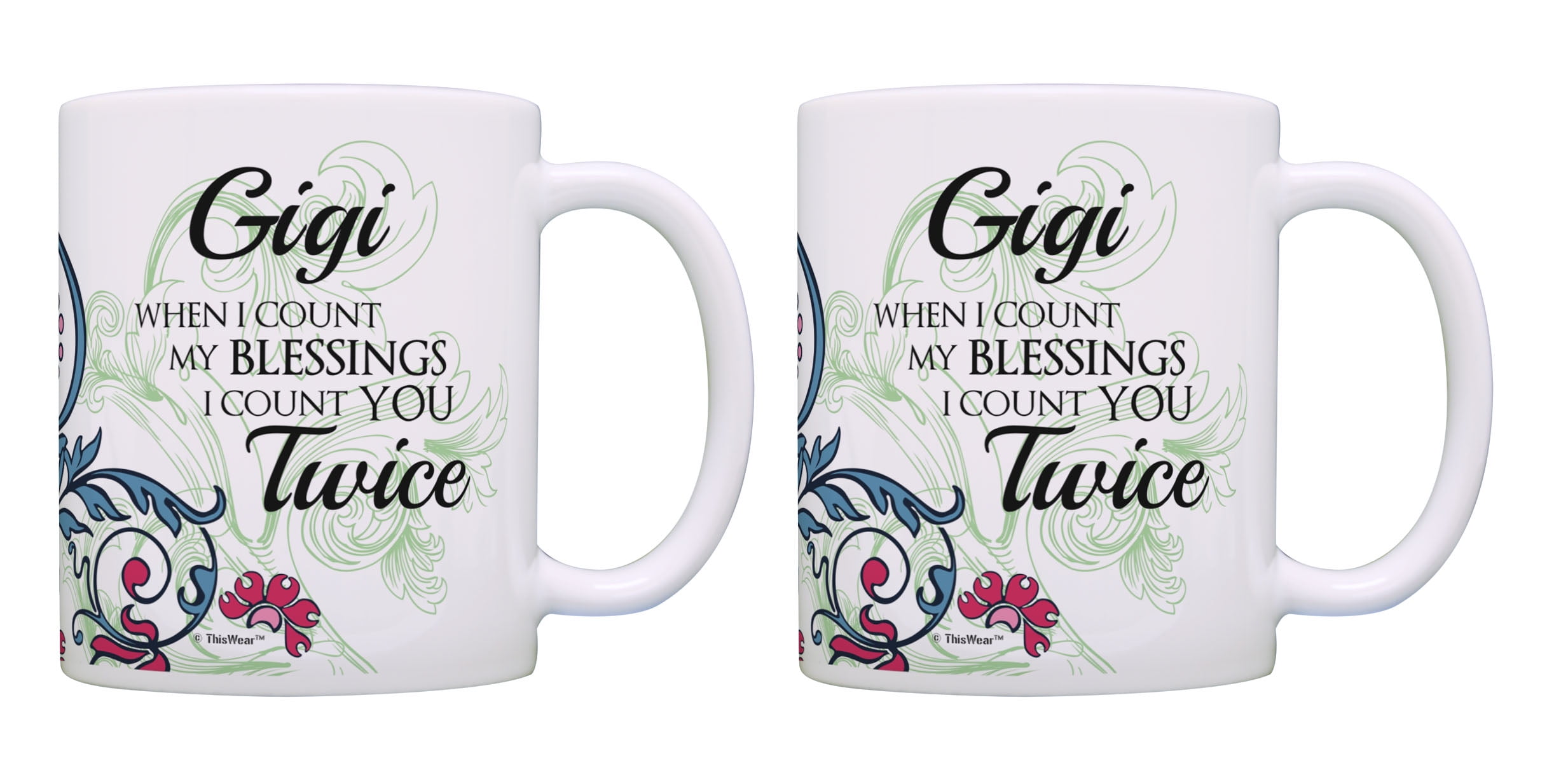 ThisWear Gigi Mugs I Count My Blessings I Count You Twice Gigi Coffee ...