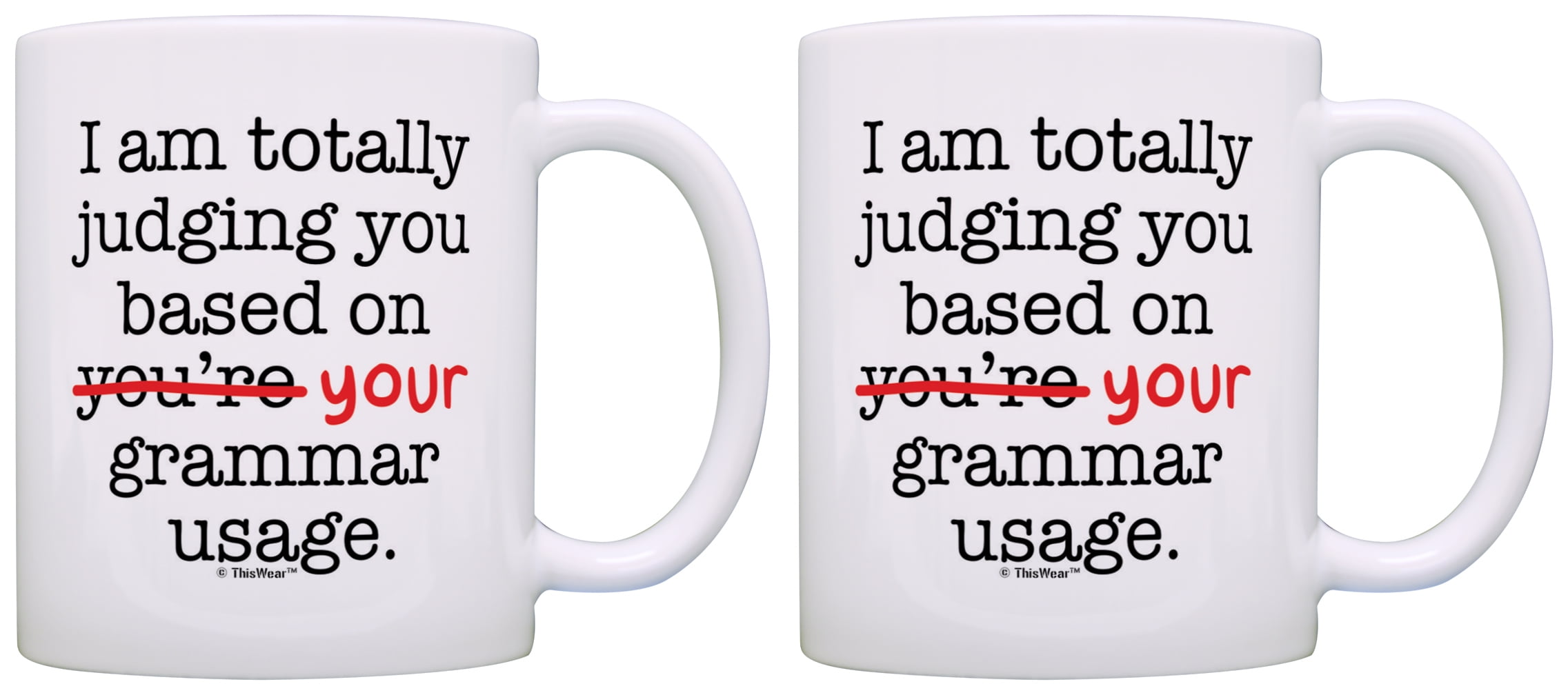 ThisWear Grammar Mug I'm Judging You Based On Your Grammar Usage 11 ...