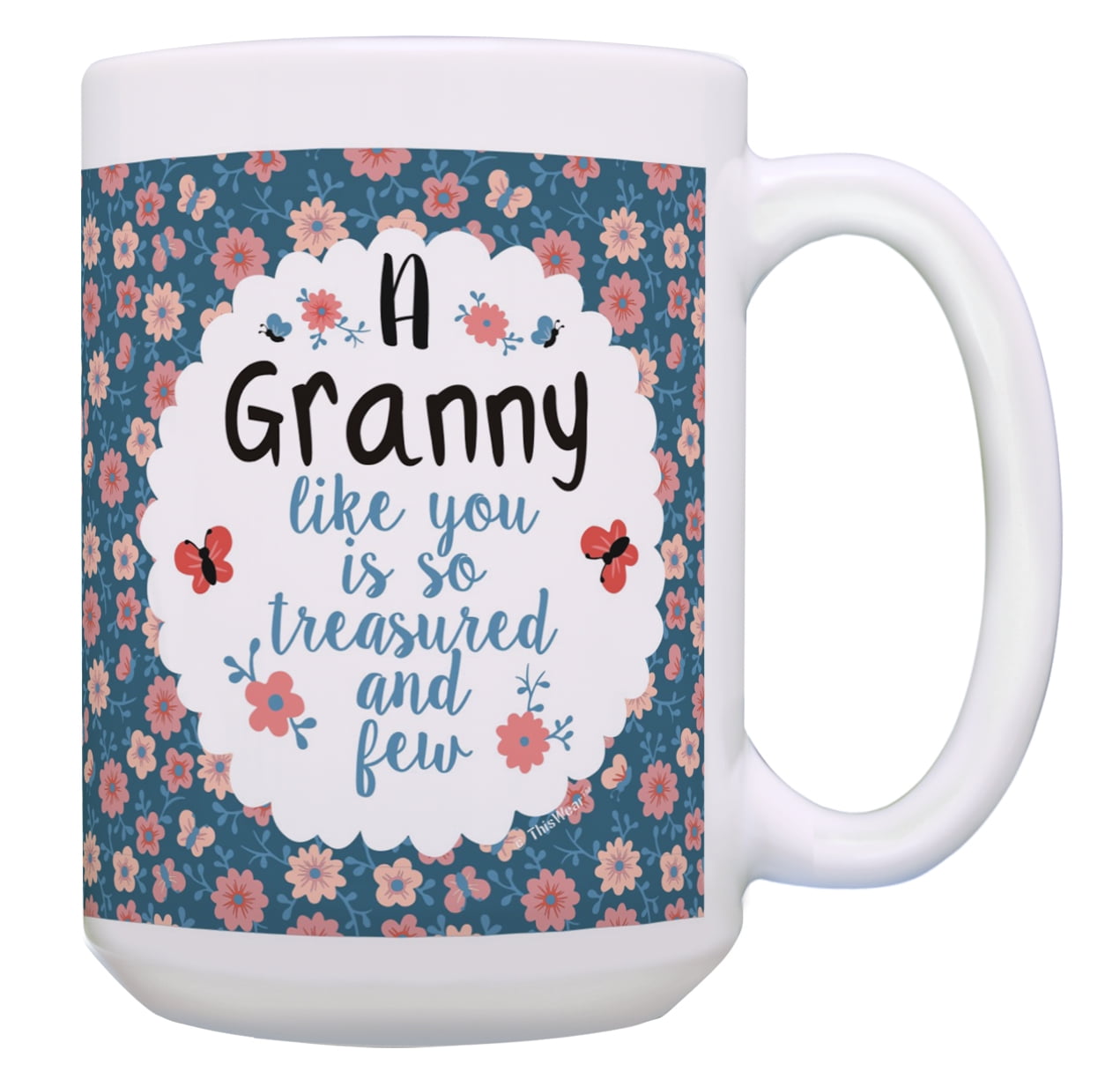 ThisWear Grandmothers Gifts a Granny Like You Is so Treasured and Few ...