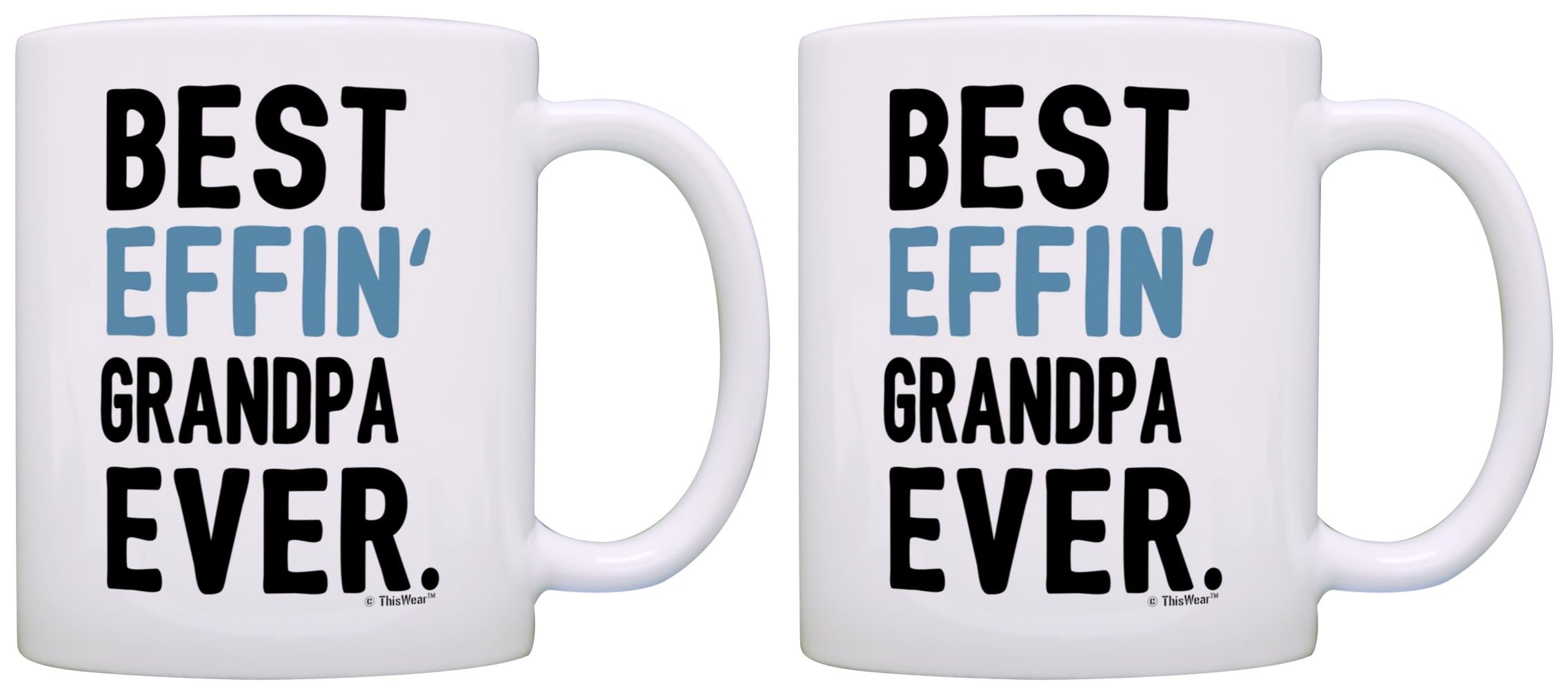 ThisWear Grandpa Mug from Granddaughter Best Effin Grandpa Ever Mug Set ...