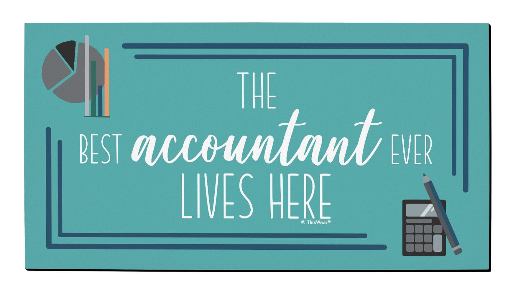 ThisWear Home Decor Mat The Best Accountant Ever Lives Here Accountant ...